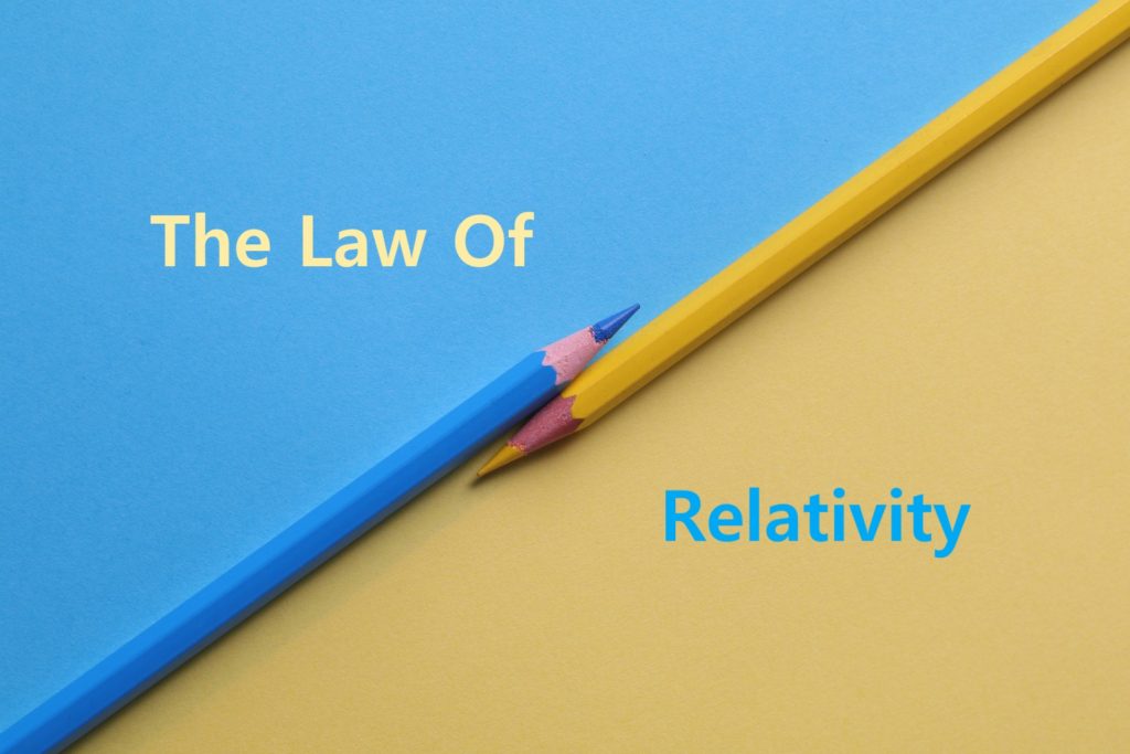 The Law Of Relativity - Paradigm Mind The Law Of Relativity - Paradigm Mind